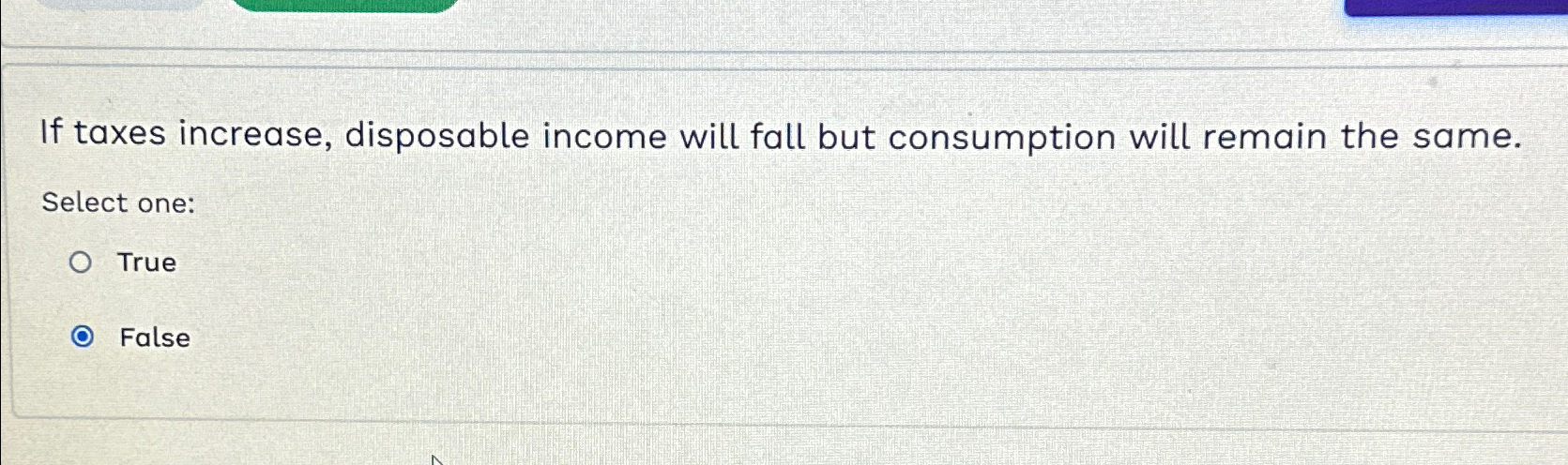 Solved If taxes increase, disposable income will fall but | Chegg.com