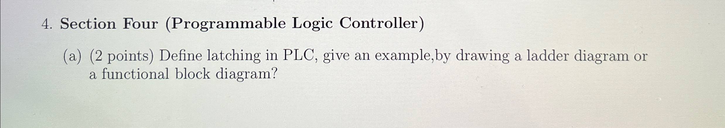 Solved Section Four (Programmable Logic Controller)(a) (2 | Chegg.com