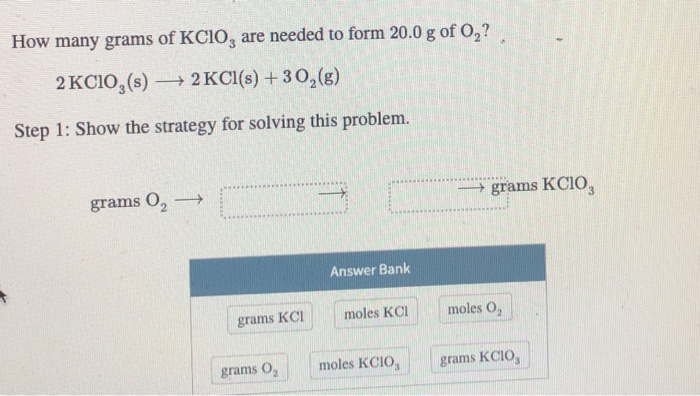 Solved How many grams of KClo, are needed to form 20.0 g of | Chegg.com