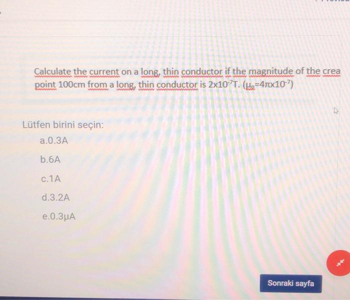 Solved Calculate the current on a long, thin conductor if | Chegg.com