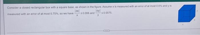 Solved Consider a closed rectangular box with a square base, | Chegg.com