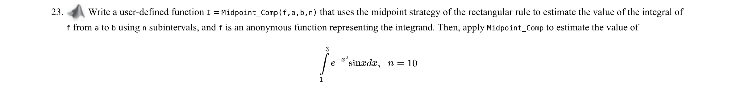 Solved Write a user-defined function I= ﻿Midpoint_Comp | Chegg.com