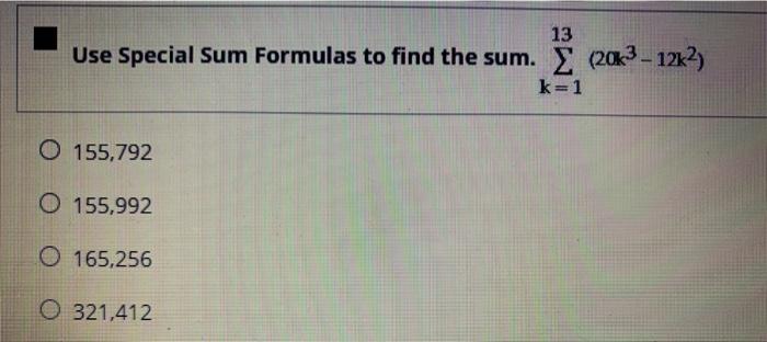 Solved 13 Use Special Sum Formulas to find the sum. (2013 - | Chegg.com