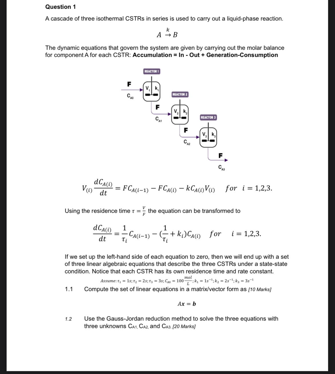 Solved Question 1A cascade of three isothermal CSTRs in | Chegg.com