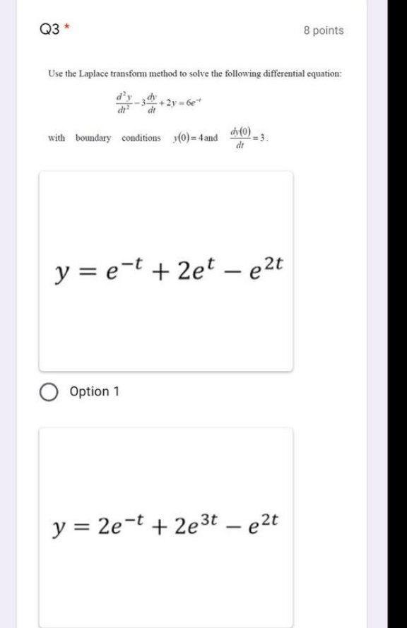 Solved Q3 8 points Use the Laplace transform method to solve | Chegg.com