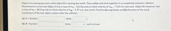 Solved Object A is moving due east, while object B is moving | Chegg.com