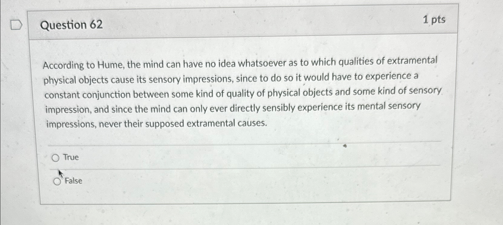 Solved Question 621 ﻿ptsAccording to Hume, the mind can have | Chegg.com
