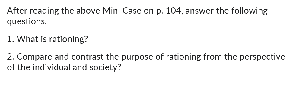 Solved What is rationing?Compare and contrast the purpose of | Chegg.com
