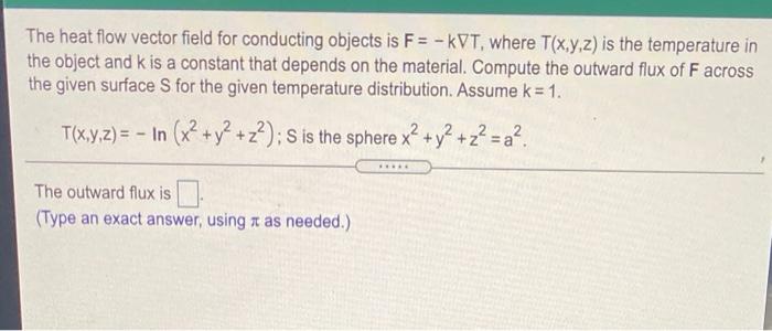 Solved The heat flow vector field for conducting objects is | Chegg.com
