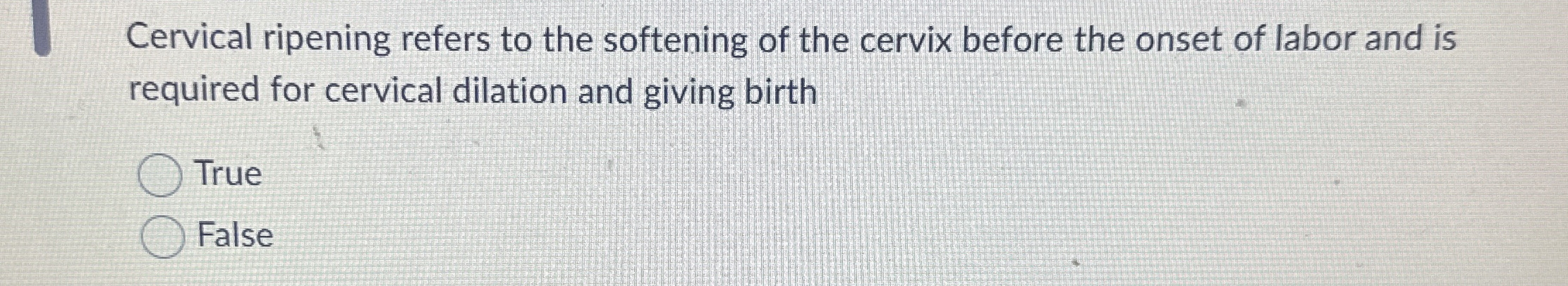 Solved Cervical ripening refers to the softening of the | Chegg.com