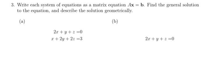 Solved 3. Write each system of equations as a matrix | Chegg.com