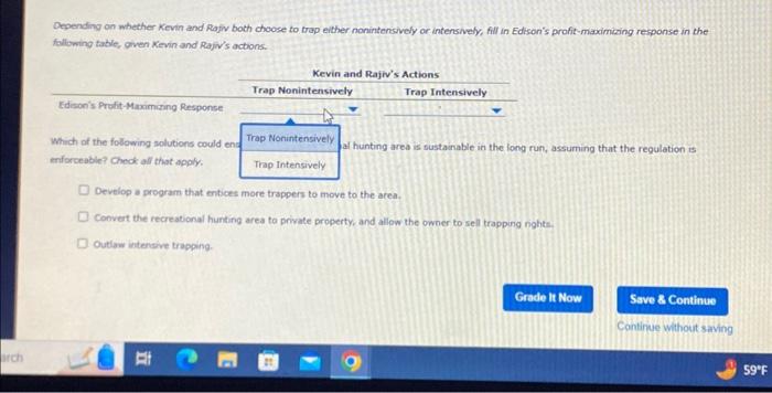 Solved Depending on whether Kevin and Rajw both choose | Chegg.com