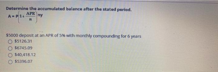 Solved Determine the accumulated balance after the stated | Chegg.com