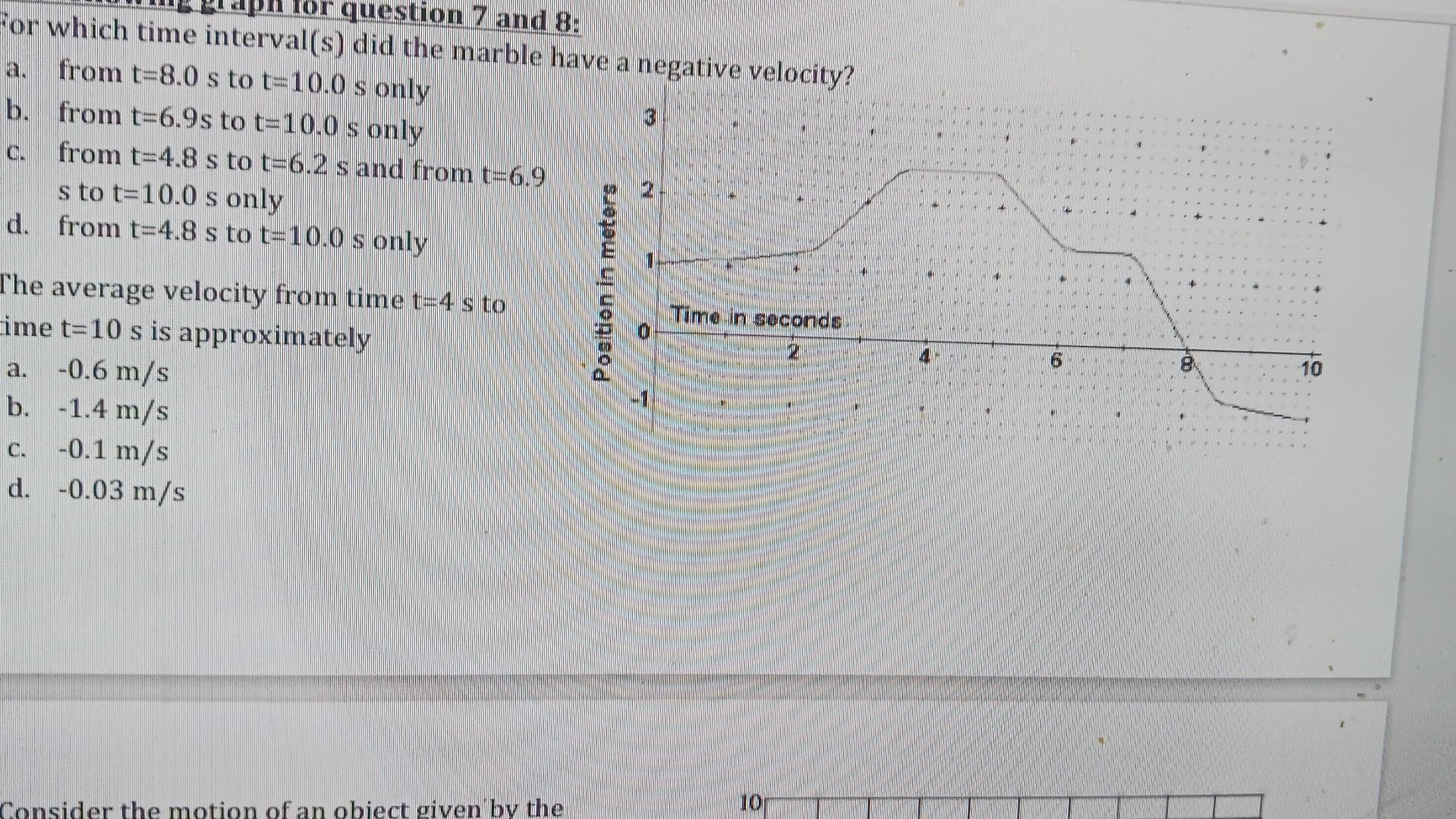 Solved For which time interval(s) did the marble have a | Chegg.com