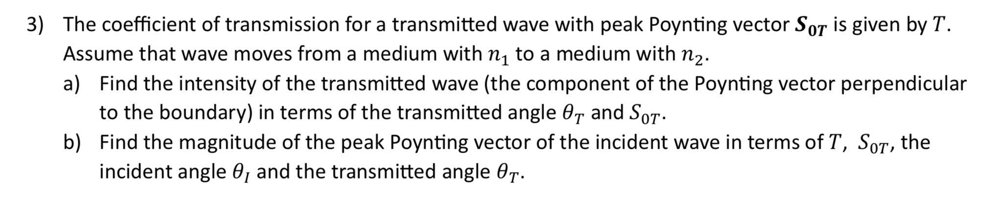 Solved The coefficient of transmission for a transmitted | Chegg.com
