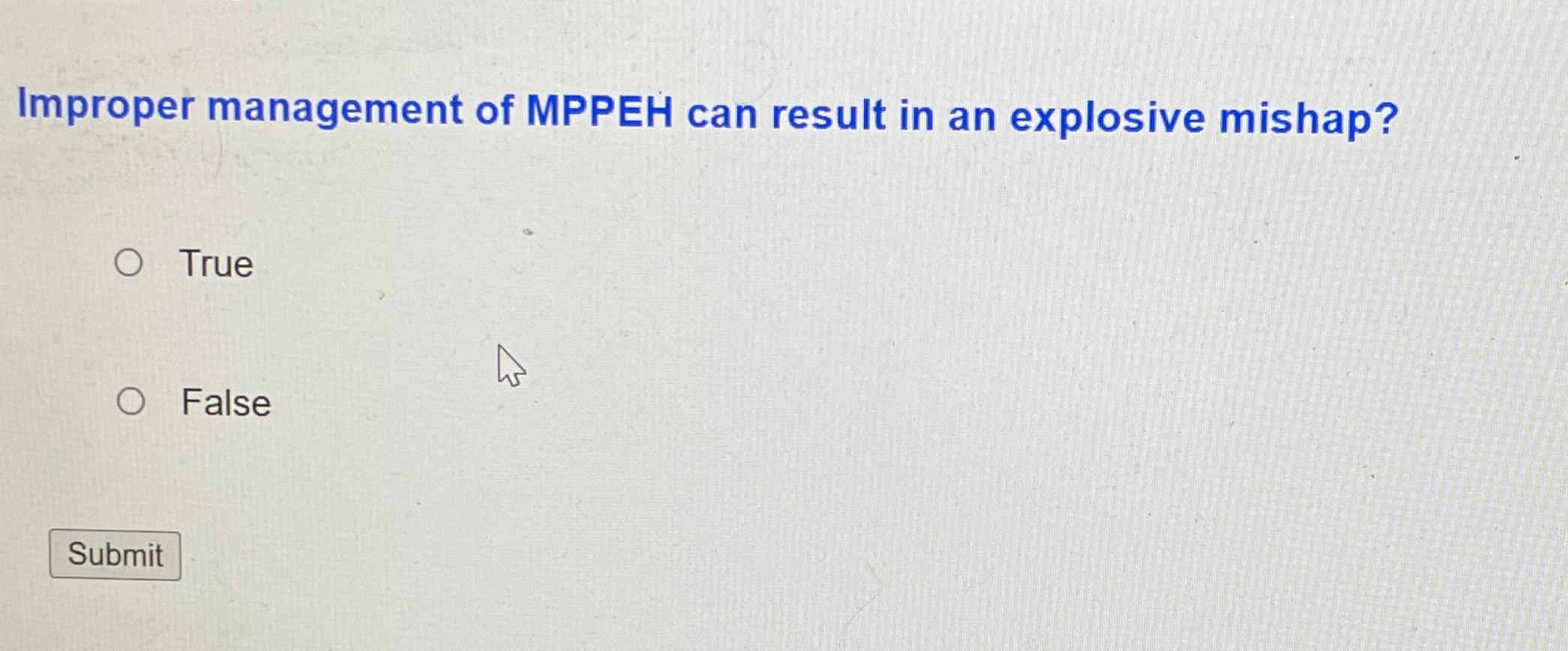 Solved Improper management of MPPEH can result in an | Chegg.com