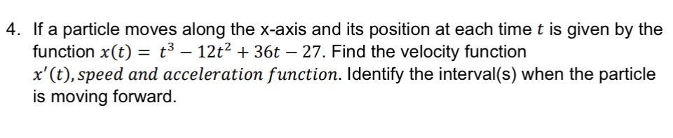 Solved If a particle moves along the x-axis and its position | Chegg.com