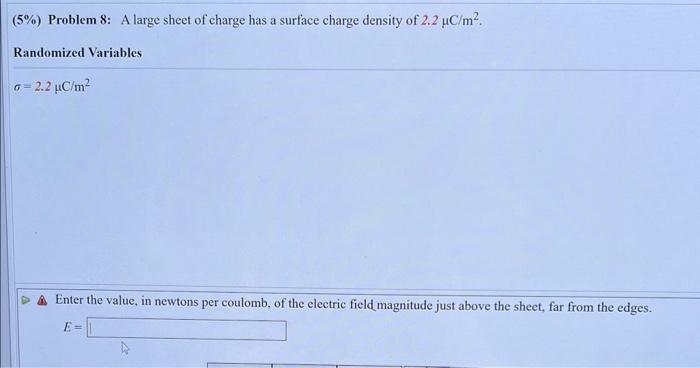 Solved (5\%) Problem 8: A large sheet of charge has a | Chegg.com