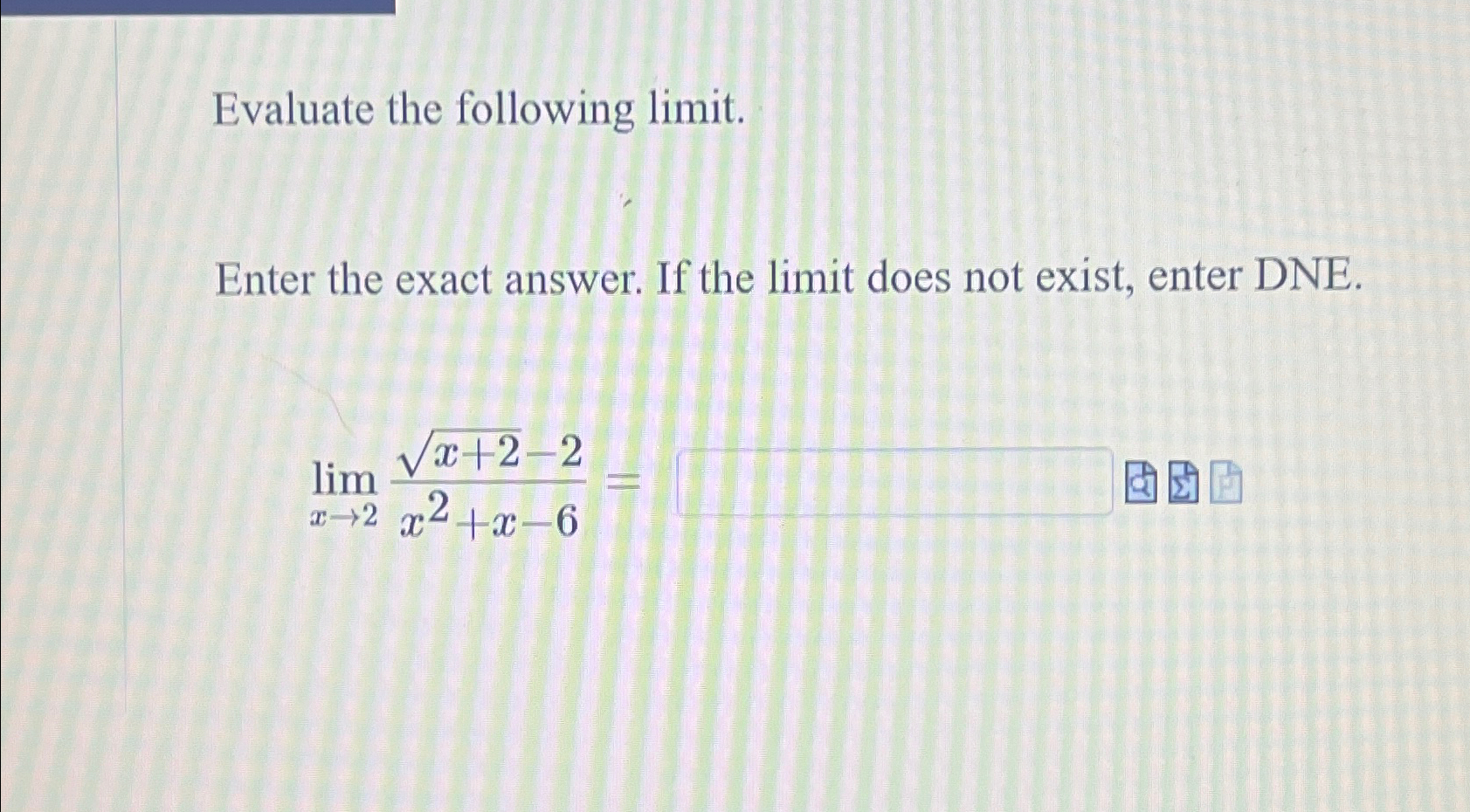 Solved Evaluate the following limit.Enter the exact answer. | Chegg.com