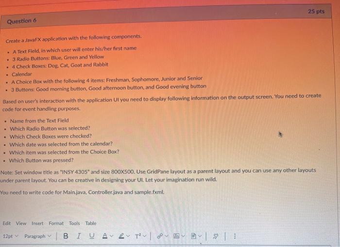 Solved 25 pts Question 6 Create a JavaFX application with | Chegg.com