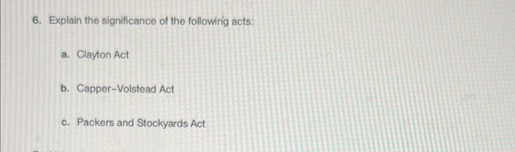 Solved Explain the significance of the following acts:a. | Chegg.com