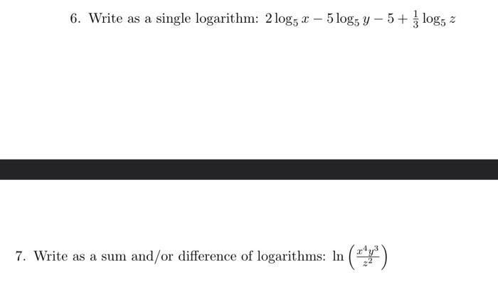 Solved 6. Write as a single logarithm: | Chegg.com