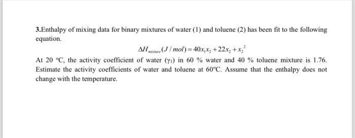 Solved 3.Enthalpy of mixing data for binary mixtures of | Chegg.com