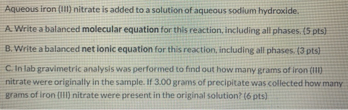 Solved Aqueous iron (III) nitrate is added to a solution of | Chegg.com