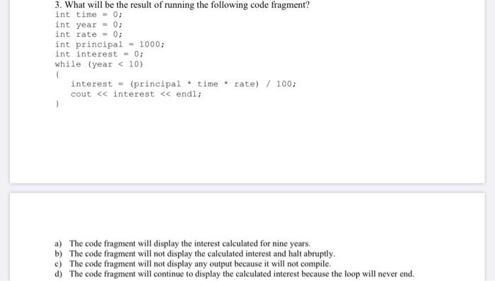 Solved 1. How many times does the code snippet given below | Chegg.com