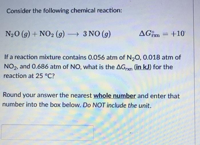 Solved Consider the following chemical reaction: N20 (9) + | Chegg.com