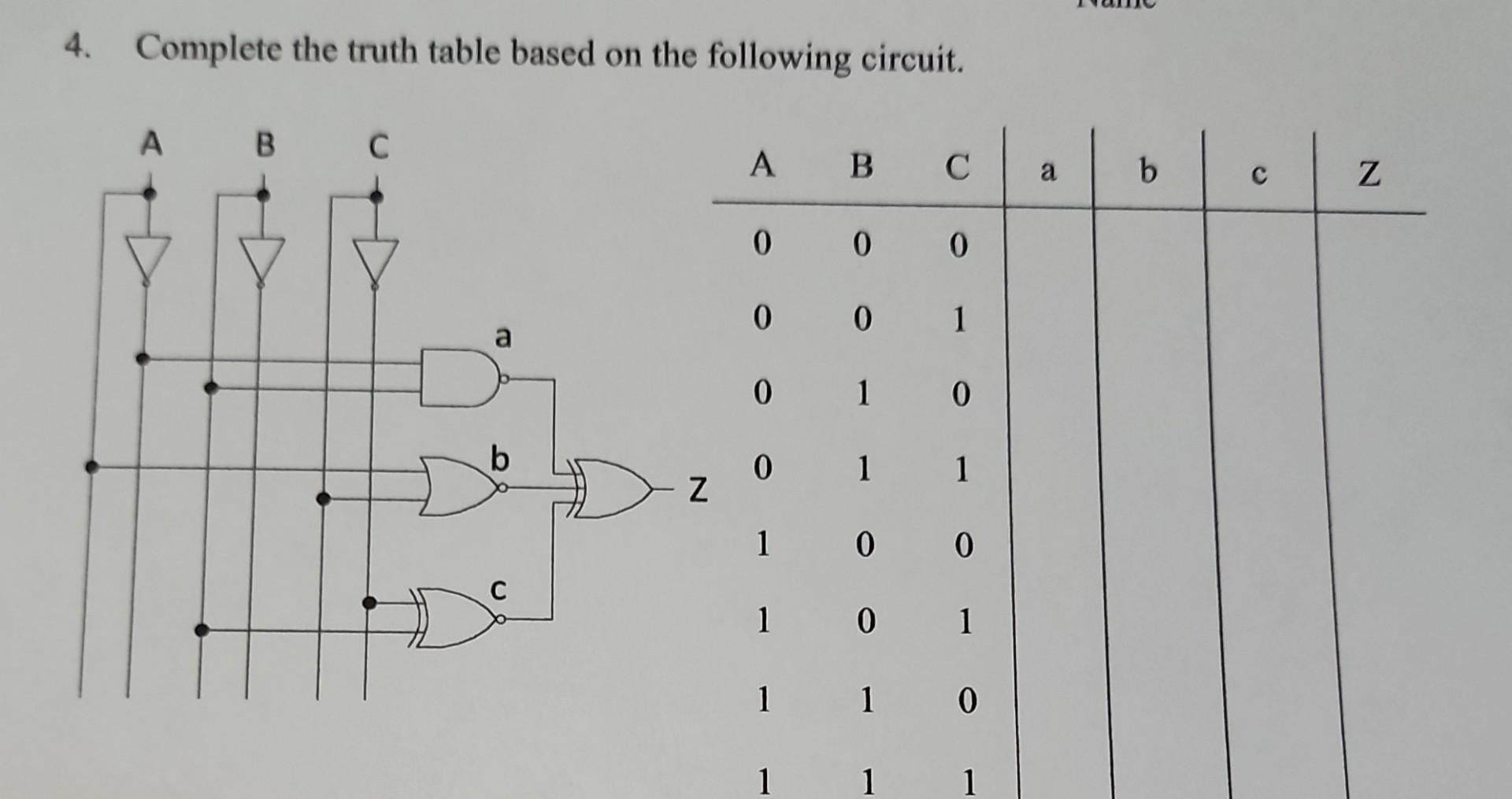 Solved 4 Complete The Truth Table Based On The Following Chegg