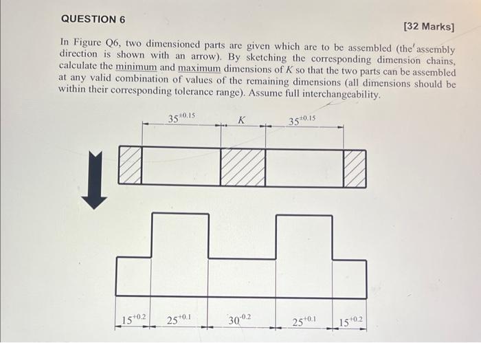 Solved In Figure Q6, two dimensioned parts are given which | Chegg.com