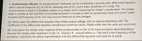 Solved Accelerometer ( 40 ﻿pts): An accelerometer's behavior | Chegg.com