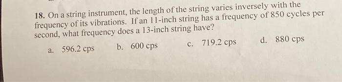Solved 18. On a string instrument, the length of the string | Chegg.com