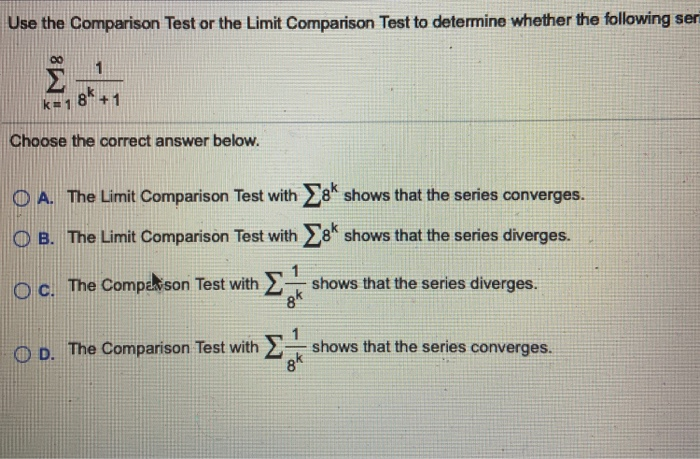 Solved Use the Comparison Test or the Limit Comparison Test | Chegg.com