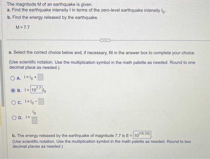 Solved The magnitude M of an earthquake is given. a. Find | Chegg.com