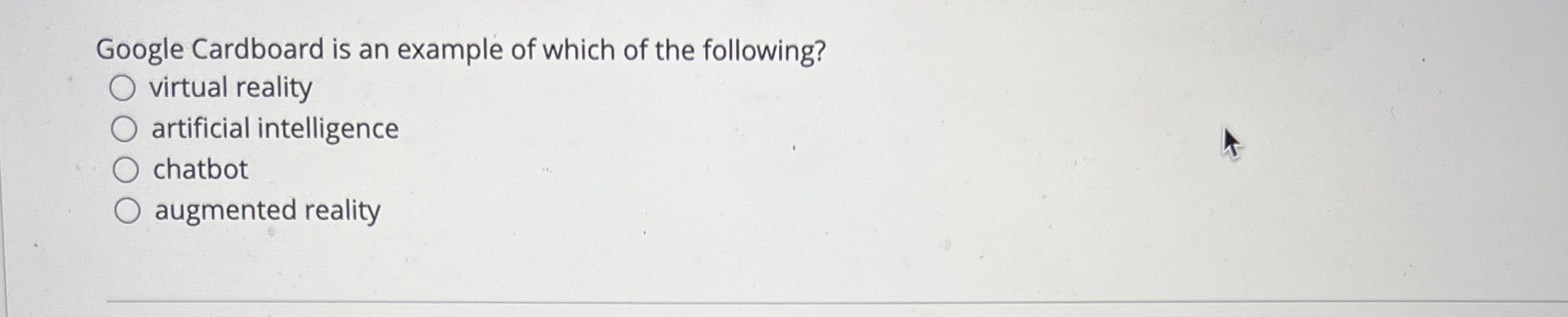 Solved Google Cardboard is an example of which of the | Chegg.com