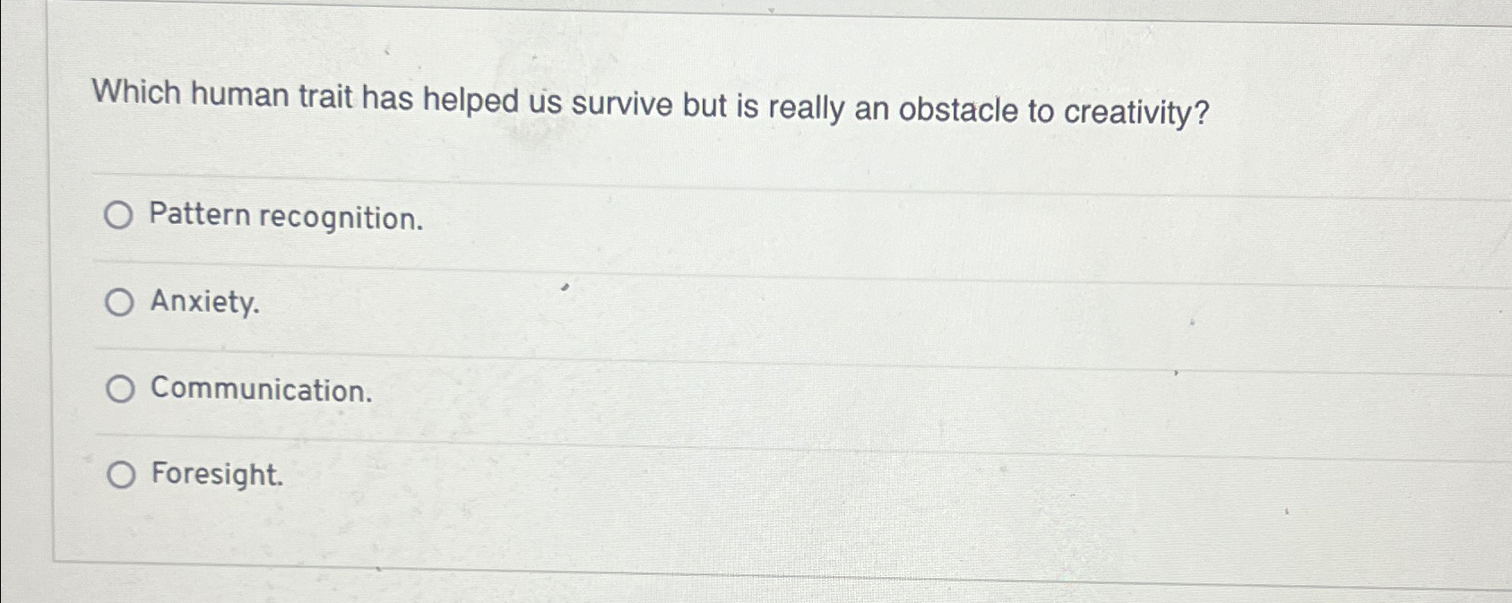 Solved Which human trait has helped us survive but is really | Chegg.com