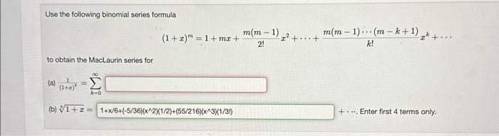 Solved Use the following binomial series formula | Chegg.com