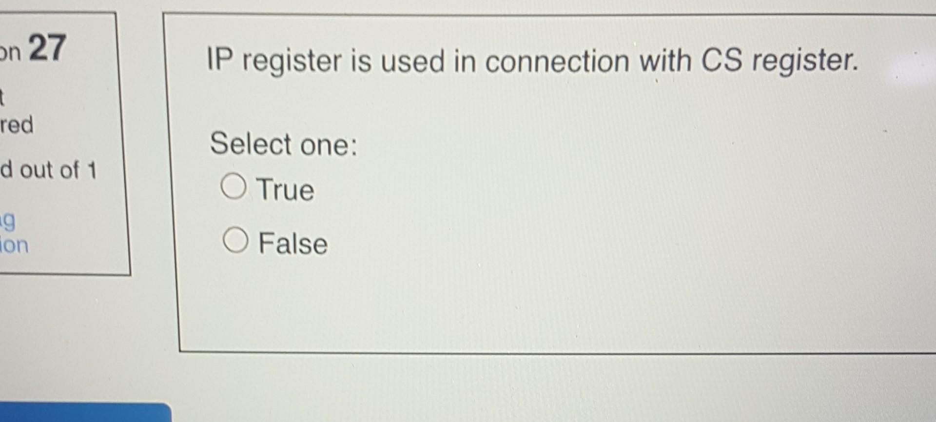 Solved IP register is used in connection with CS register. | Chegg.com