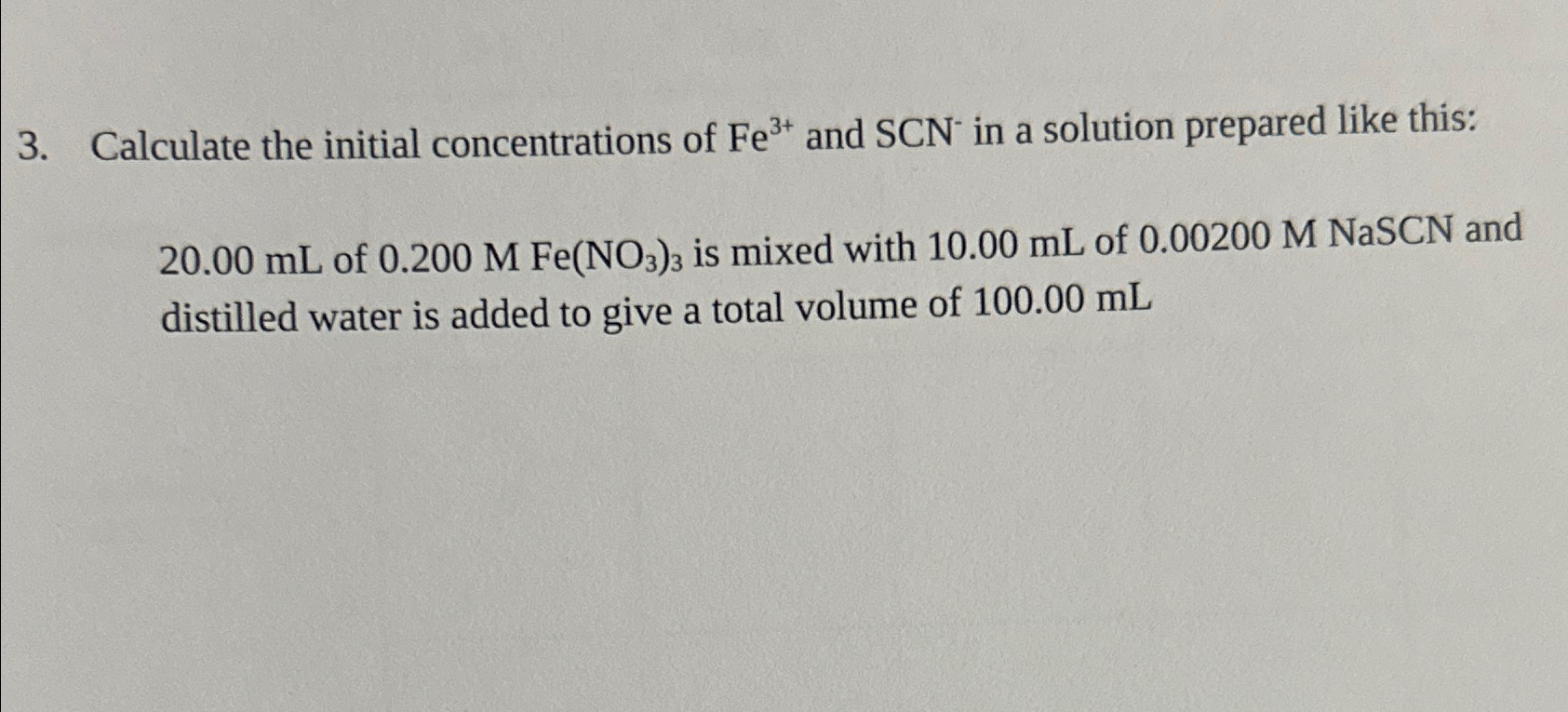 Solved Calculate the initial concentrations of Fe3+ ﻿and | Chegg.com