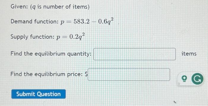 Solved Given: (q is number of items) Demand function: p = | Chegg.com