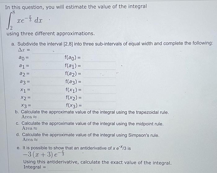 In this question, you will estimate the value of the | Chegg.com