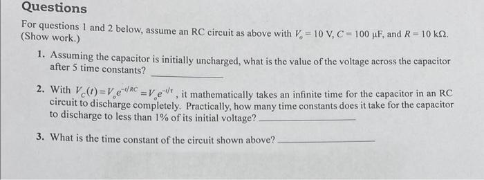 Solved Questions For questions 1 and 2 below, assume an RC | Chegg.com