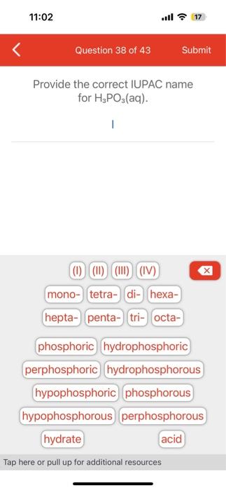 Solved Provide the correct IUPAC name for H3PO3(aq). । (I) | Chegg.com