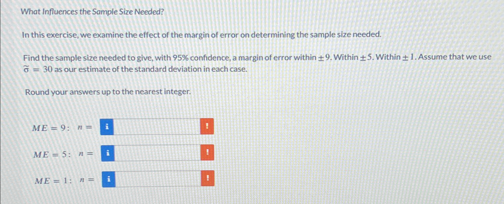 Solved What Influences the Sample Size Needed?In this | Chegg.com