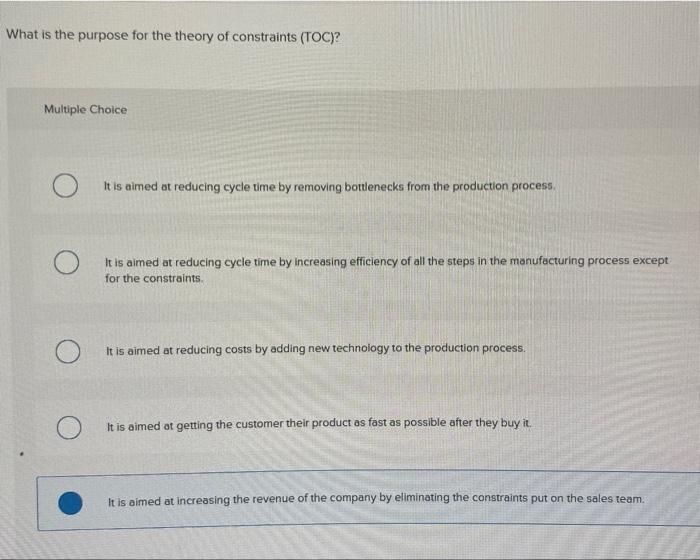 Solved What is the purpose for the theory of constraints | Chegg.com