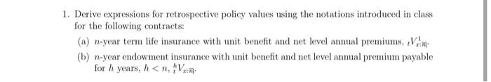 Solved 1. Derive expressions for retrospective policy values | Chegg.com