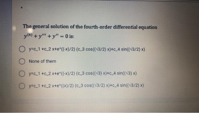 Solved The general solution of the fourth-order differential | Chegg.com