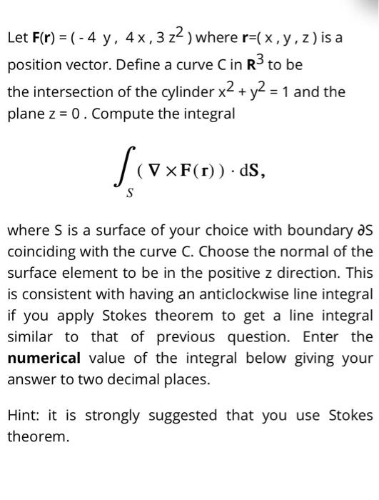 Solved Let F(r)=(−4y,4x,3z2) where r=(x,y,z) is a position | Chegg.com